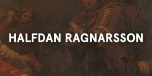 The 33 Greatest & Most Famous Vikings in History (Ranked)
